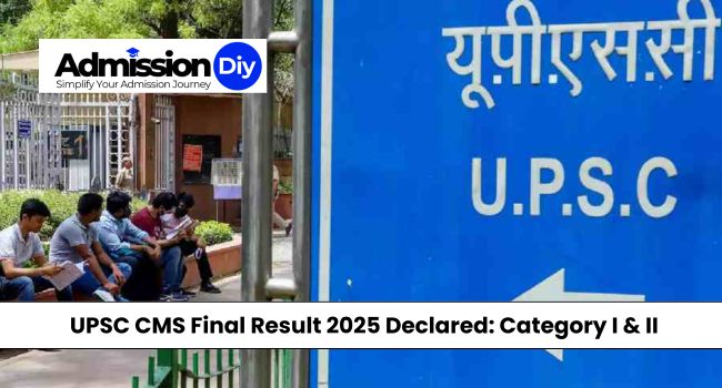 UPSC CMS Final Result 2025 Declared: Category I & II List